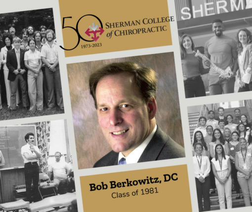 Alumni of the Week: Bob Berkowitz - Sherman College of Chiropractic